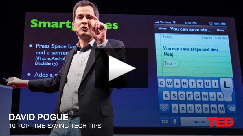 Ten Time-Saving Tech Tips - David Pogue